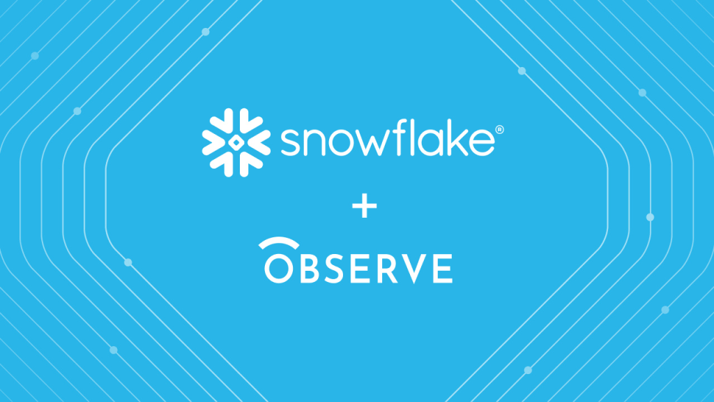 Snowflake adquiere la plataforma de observabilidad Observe - Tecno Salud